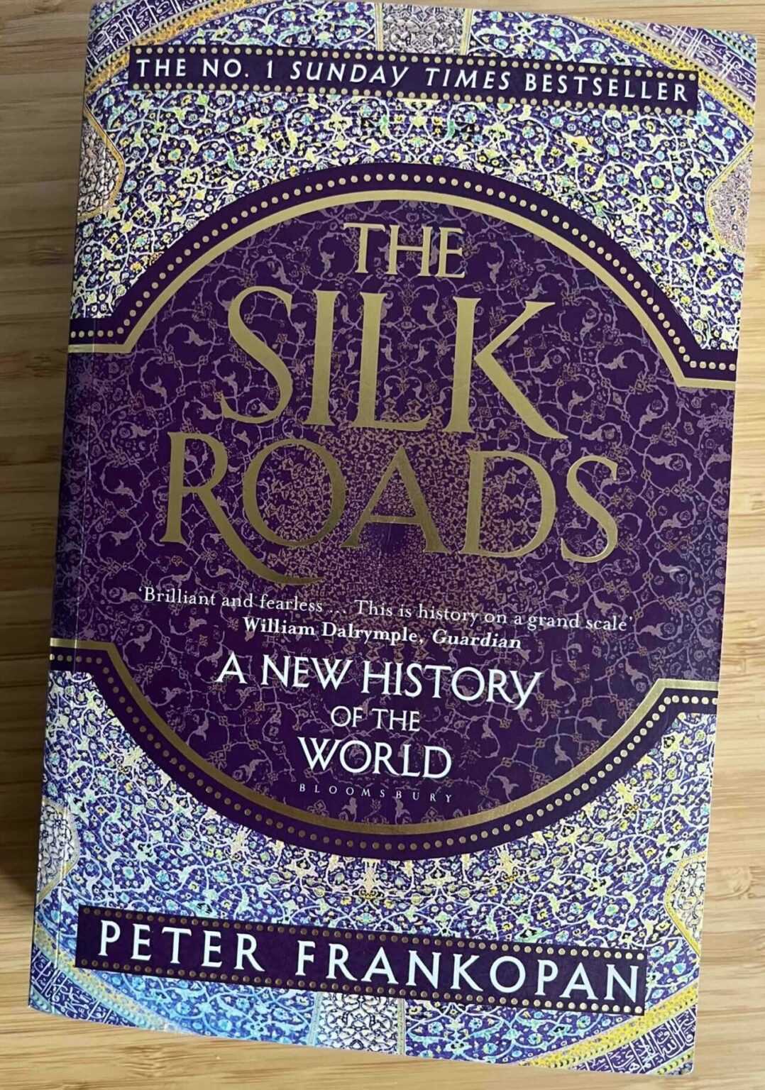 The Silk Roads, Frankopan – EURASIAN DIARIES
